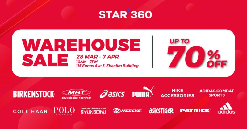 STAR 360 Warehouse Sale is offering up to 70% OFF brands like ...
