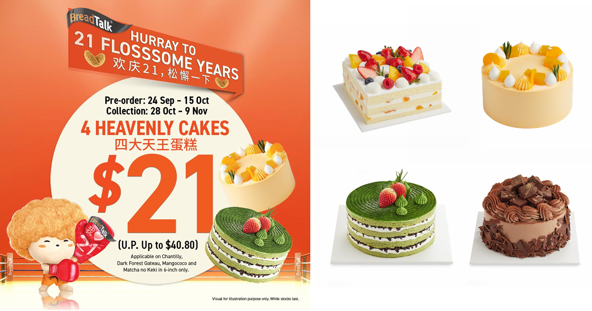 BreadTalk turns 21, offer selected cakes at $21 (U.P. up to $40.80 ...