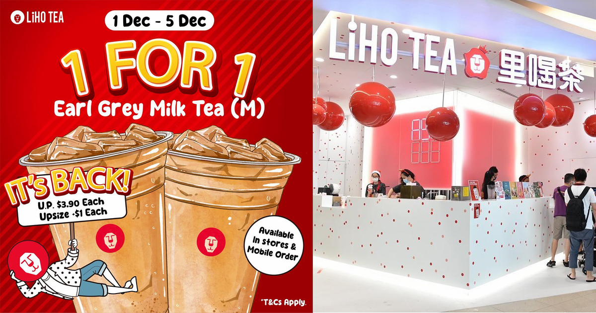 LiHO Tea is offering 1-FOR-1 Earl Grey Milk Tea from 1 - 5 Dec 23 ...