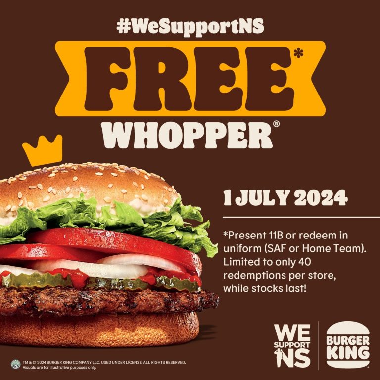 Burger King is giving away FREE Whopper® to all NS Men on 1 July 24 ...
