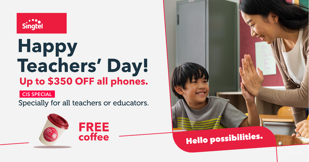 This Teachers' Day, Singtel is offering up to $350 OFF all phones and ...
