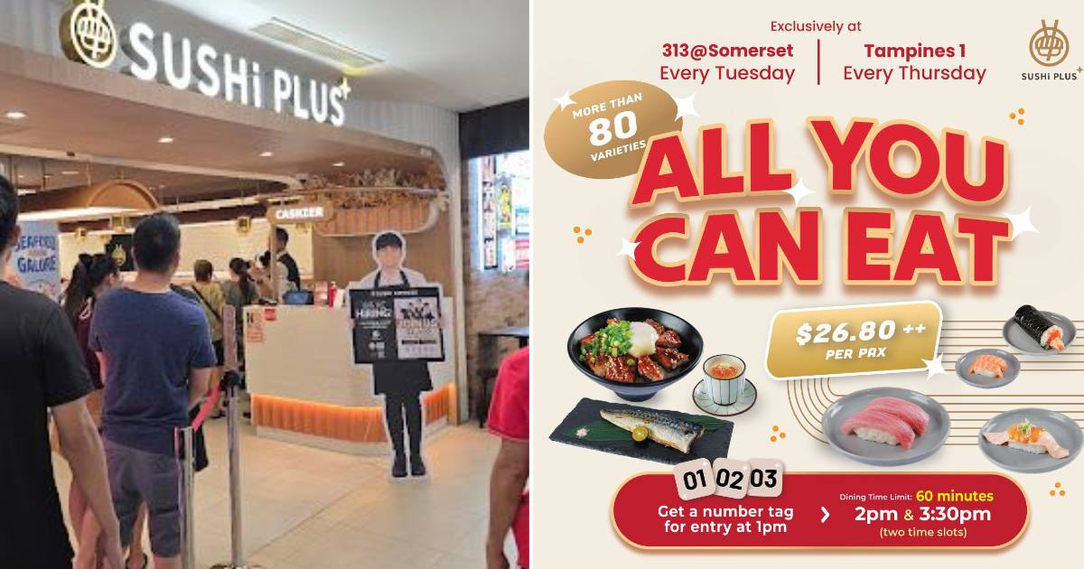 Sushi Plus offering $26.80++ all-you-can-eat buffet at 313@somerset ...