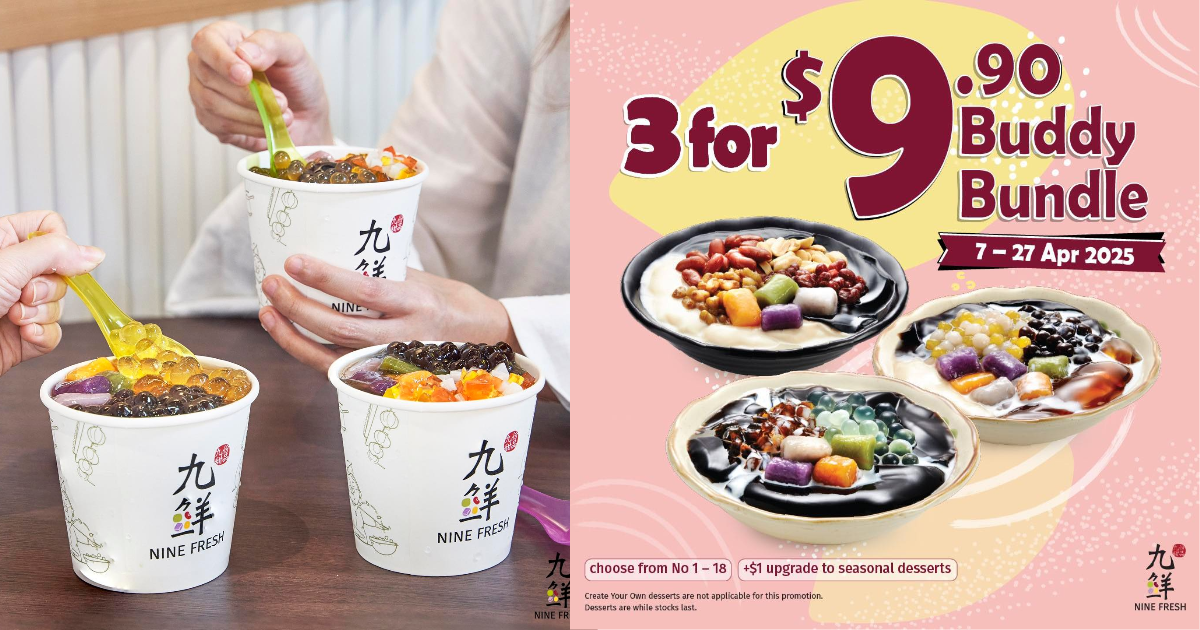 Nine Fresh offering 3-for-$9.90 desserts from 7 - 27 Apr 25 ...