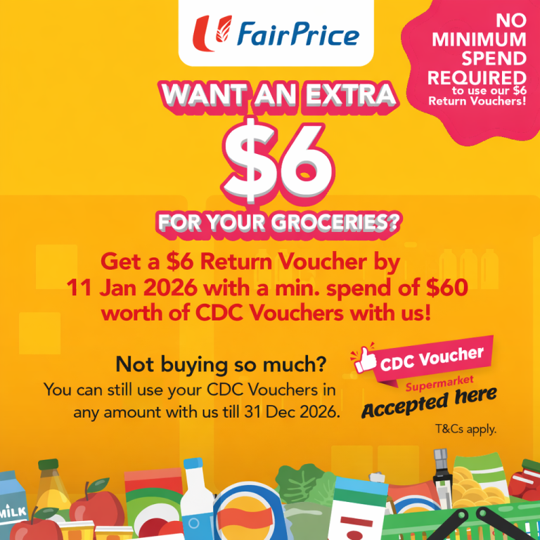 Spend Your CDC Vouchers At FairPrice, Get S$6 Back — No Minimum Spend ...